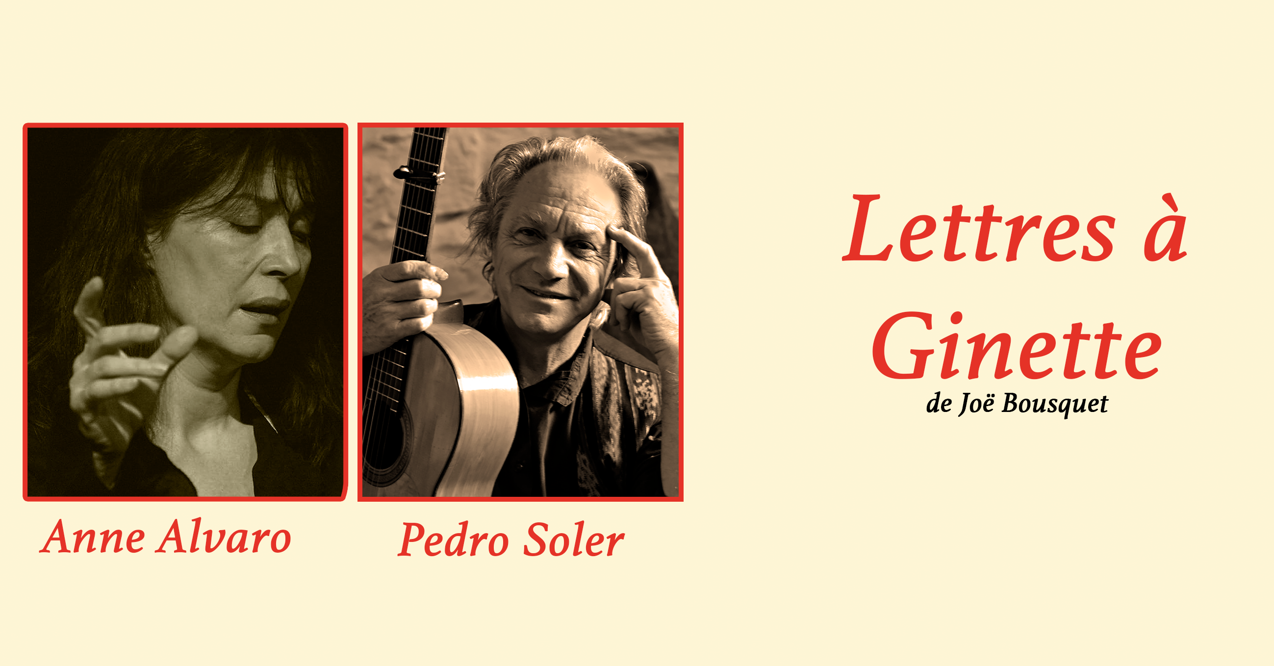 Lettres à Ginette de Joë Bousquet. Lecture par Anne Alvaro. Musique par ...